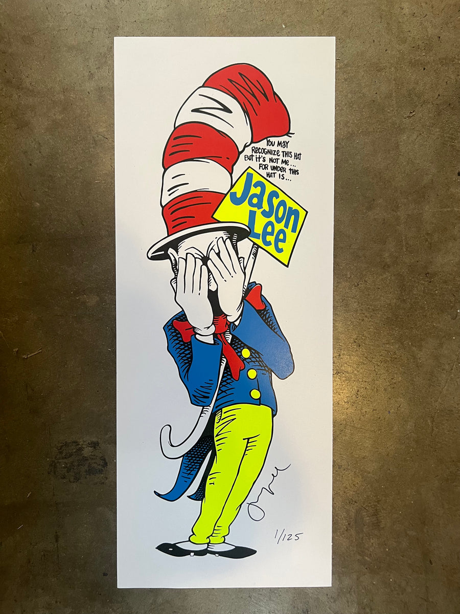 Jason Lee Cat in Hat OG Colorway Signed and numbered 125 - Hand Screen ...